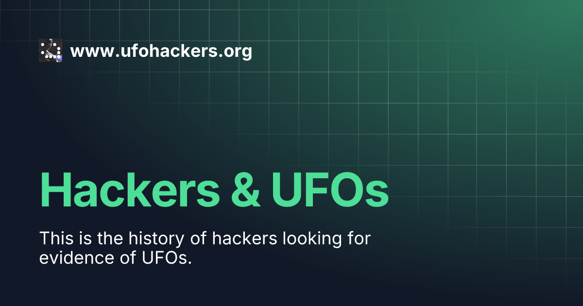 Hackers & UFOs | www.ufohackers.org